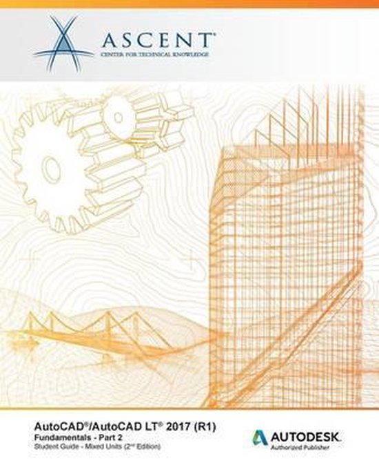 AutoCAD/AutoCAD LT 2017 (R1) | 9781943184200 | Ascent - Center For ...