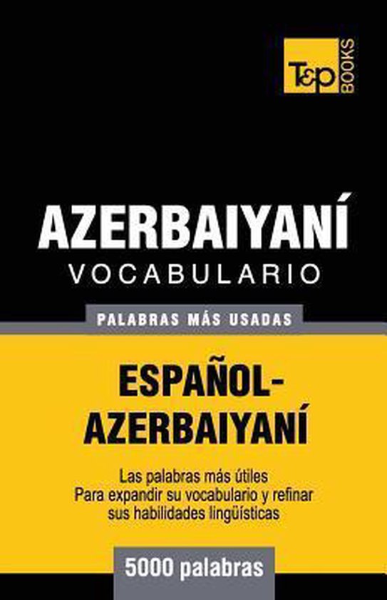 Spanish Collection- Vocabulario español-azerbaiyaní - 5000 palabras más usadas |... | bol