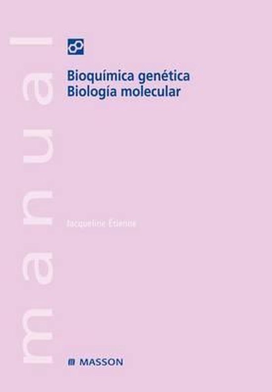 Manual. Bioqu Mica Gen Tica. Biolog a Molecular, Jacqueline Tienne | 9788445822364 |... | bol