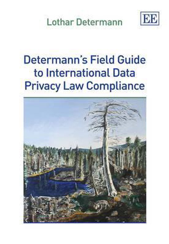 Determann'S Field Guide to International Data Privacy Law Compliance ...