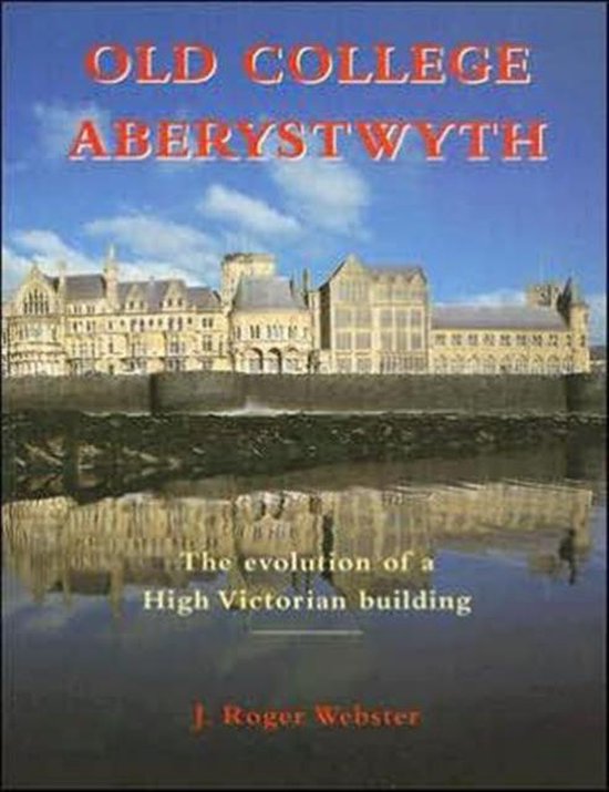Old College, Aberystwyth, Roger Webster | 9780708312865 | Boeken | bol.com