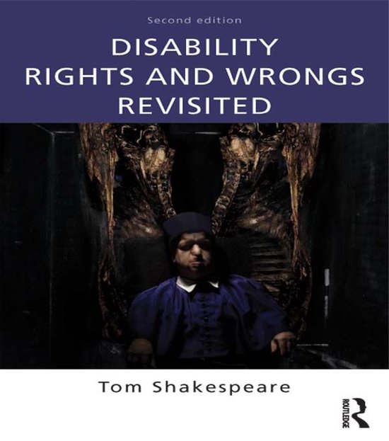 Disability Rights and Wrongs Revisited (ebook), Tom Shakespeare ...