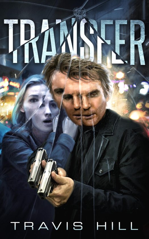 Transfer (ebook), Travis Hill | 1230002794303 | Boeken | bol