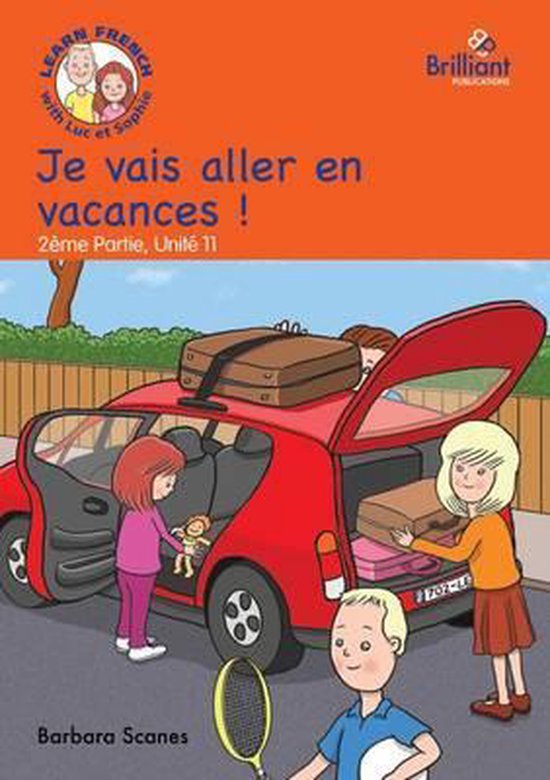 Je vais aller en vacances (I'm going on holiday!), Barbara Scanes ...