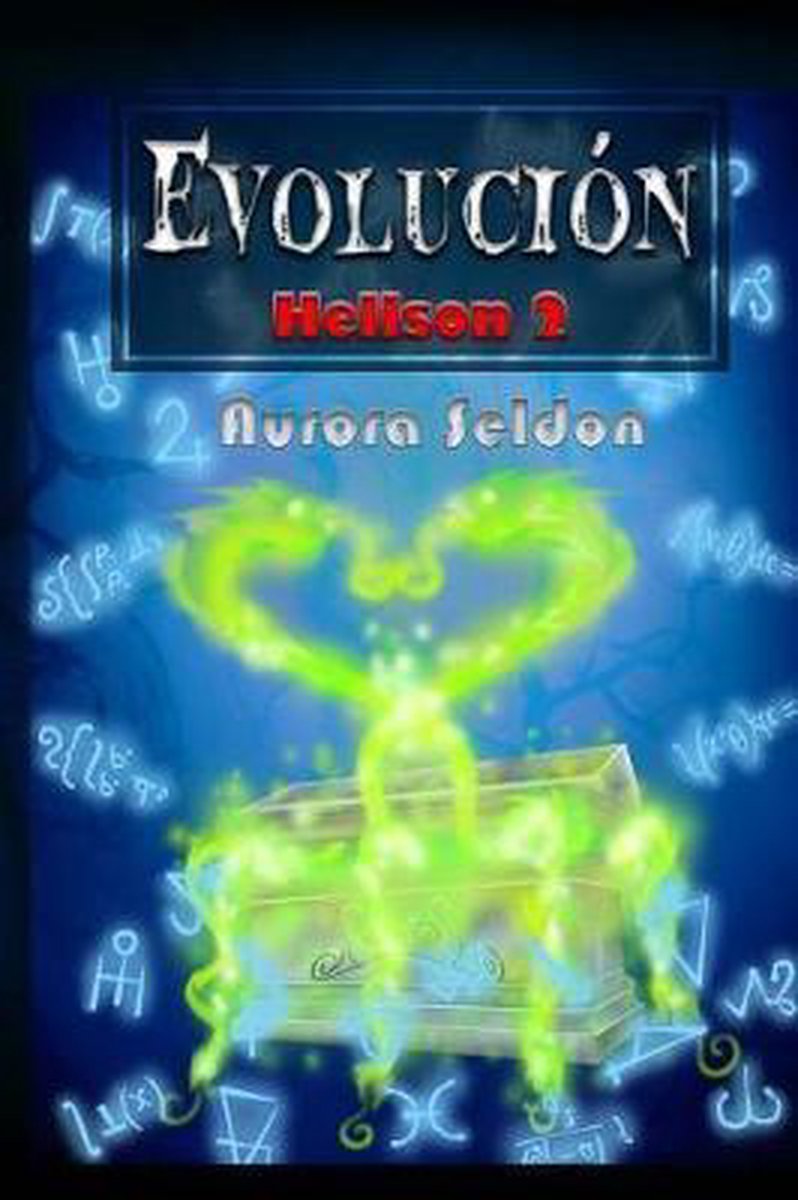 Hellson- Evolucion, Aurora Seldon | 9781499353792 | Boeken | bol