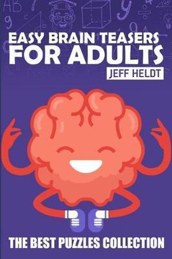 Easy Brain Teasers For Adults, Jeff Heldt | 9781719807210 | Boeken ...