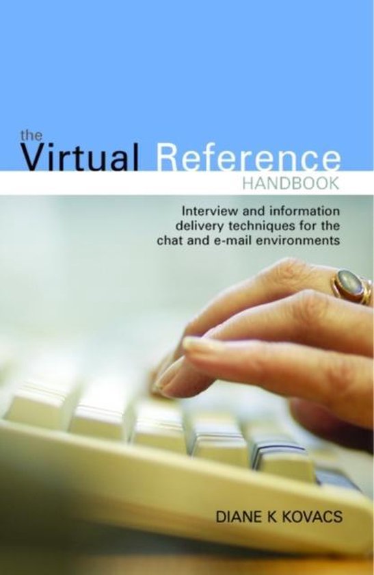 Virtual Reference Handbook: Interview and Information Delivery ...