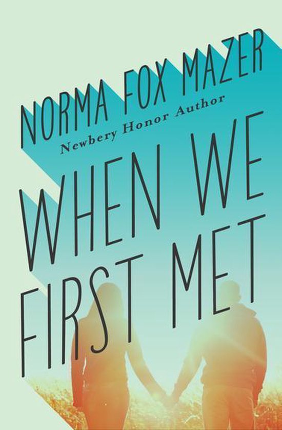 When We First Met (ebook), Mazer | 9781480478329 | Boeken | bol.com
