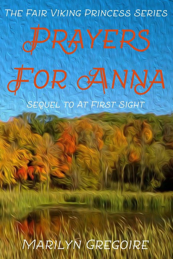 The Fair Viking Princess 2 - The Fair Viking Princess: Prayers for Anna ...