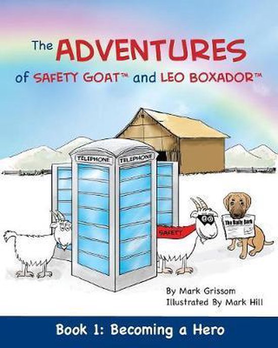 Adventures of Safety Goat and Leo Boxador-The Adventures of Safety Goat ...