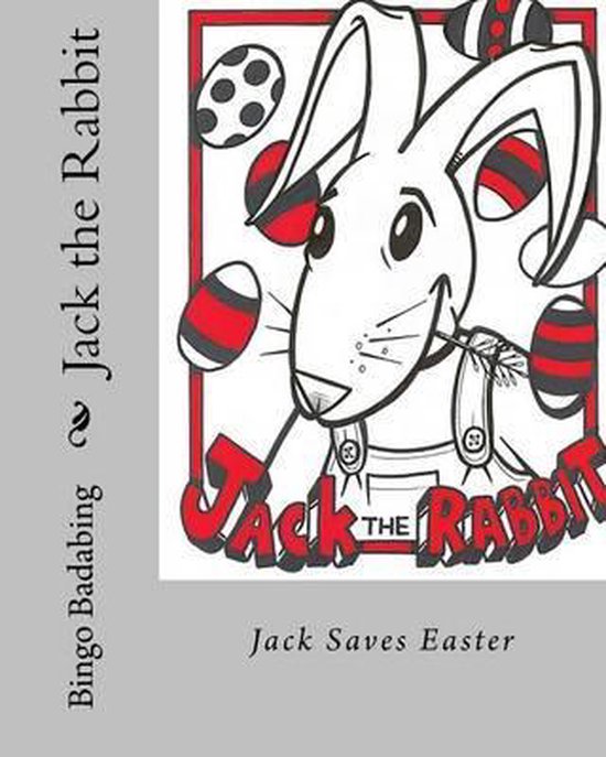 Jack the Rabbit, Mr Bingo Badabing | 9781534920477 | Boeken | bol.com