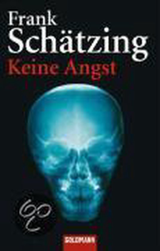 Keine Angst, Frank Schatzing | 9783442459230 | Boeken | bol