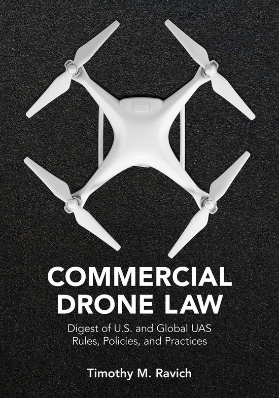 Commercial Drone Law (ebook), Timothy M. Ravich | 9781634258036 ...
