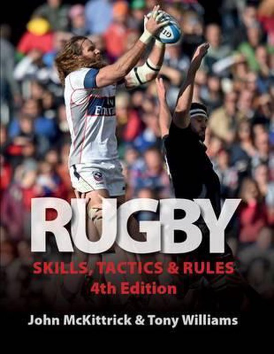 Rugby Skills, Tactics and Rules, John Mckittrick | 9781770856622 ...