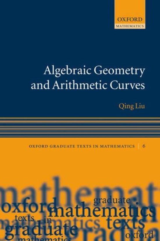 Algebraic Geometry & Arithmetic Curves | 9780199202492 | Qing Liu | Boeken | bol