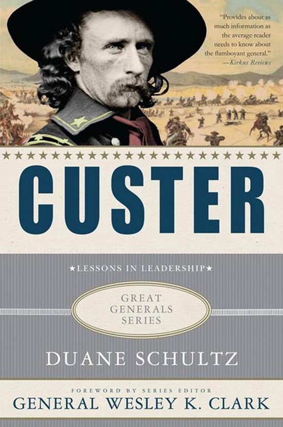 Great Generals - Custer: Lessons in Leadership (ebook), Duane Schultz ...