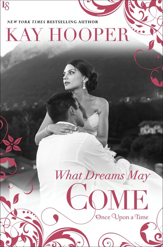 Once Upon a Time Series 3 - What Dreams May Come (ebook), Kay Hooper ...