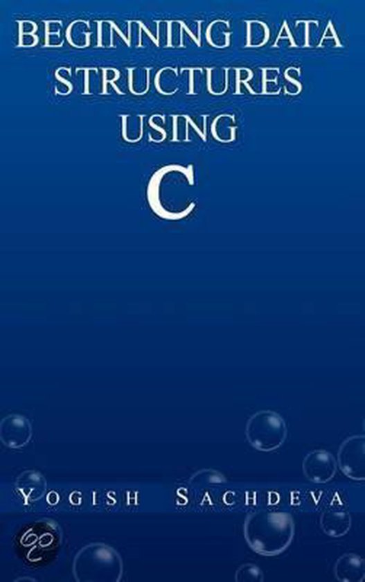 Beginning Data Structures Using C Yogish Sachdeva 9788192336602 