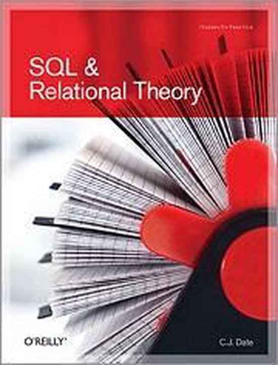 Sql And Relational Theory | 9780596523060 | C. J. Date | Boeken | bol