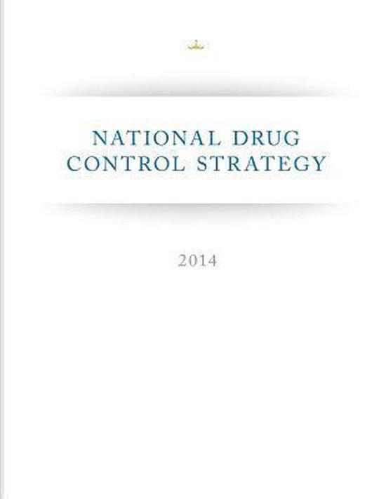 National Drug Control Strategy, Executive Office Of The President Of ...