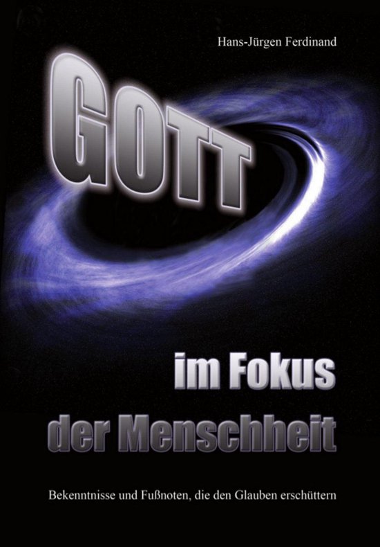 Gott - im Fokus der Menschheit (ebook), Hans-Jürgen Ferdinand ...