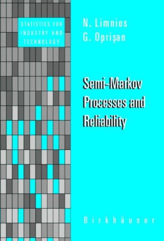 Semi-Markov Processes and Reliability | 9780817641962 | N. Limnios | Boeken | bol.com