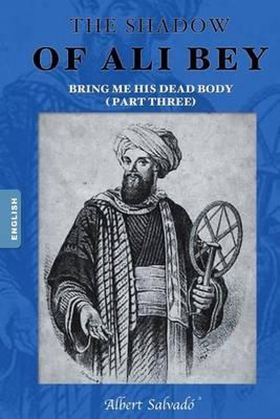Bring Me His Dead Body | 9781540785930 | Albert Salvado | Boeken | bol.com