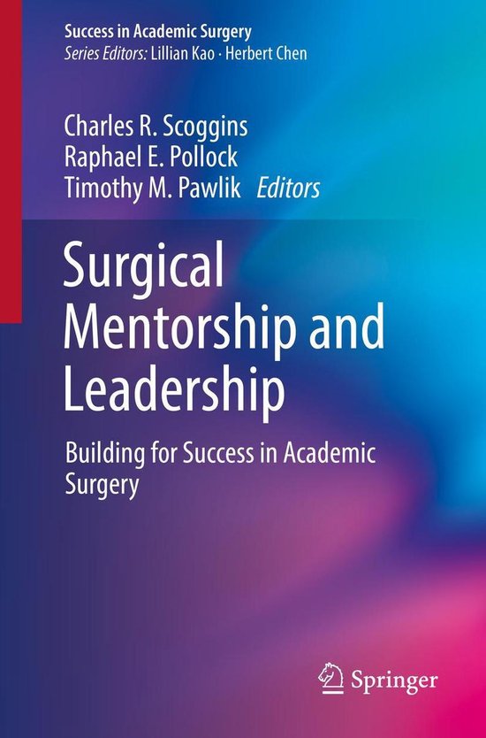 Success in Academic Surgery - Surgical Mentorship and Leadership (ebook ...