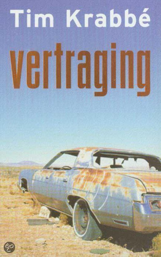 Vertraging, Tim Krabbé | 9789035121225 | Boeken | bol