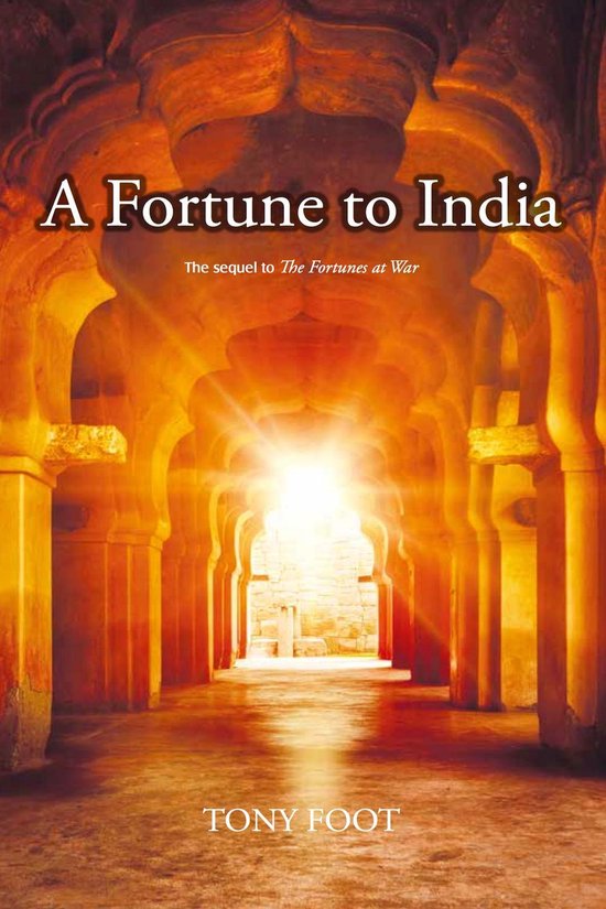 Jack Finch series 2 - A Fortune to India (ebook), Tony Foot ...