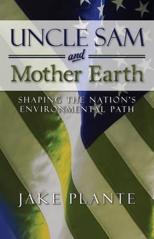 Uncle Sam and Mother Earth, Jake Plante | 9781514368855 | Boeken | bol.com