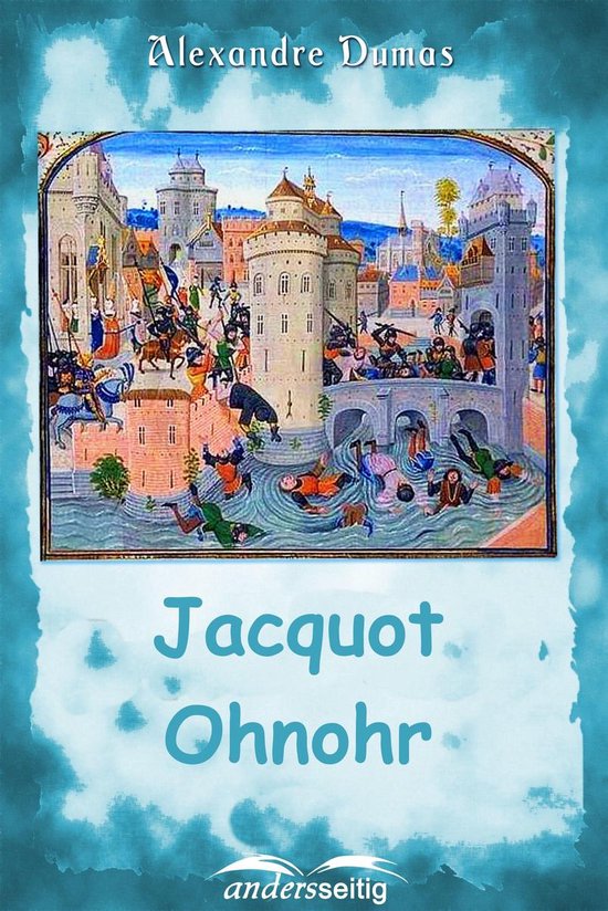 Alexandre-Dumas-Reihe - Jacquot Ohnohr (ebook), Alexandre Dumas ...