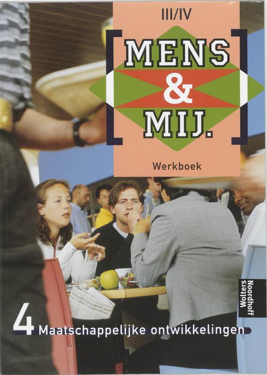 Mens & maatschappij 4 Maatschappelijke ontwikkelingen niveau III/IV ...