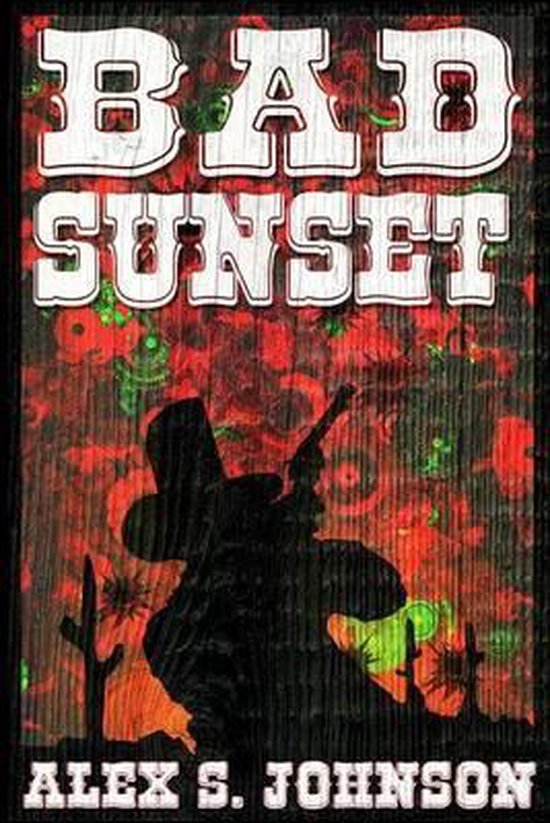 Bad Sunset | 9781493559442 | Alex S Johnson | Boeken | bol