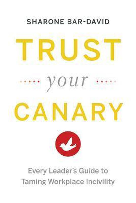 Trust Your Canary, Sharone Bar-David | 9780994726407 | Boeken | bol
