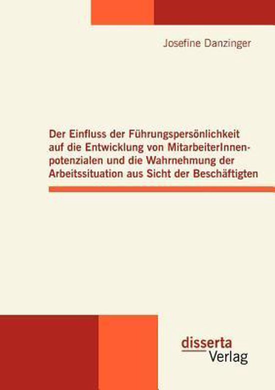 Der Einfluss der Führungspersönlichkeit auf die Entwicklung von... | bol
