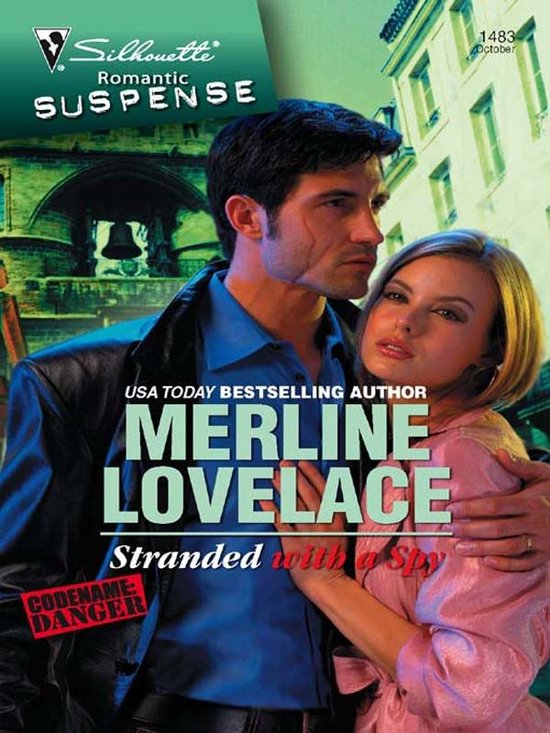 Code Name: Danger 11 - Stranded with a Spy (ebook), Merline Lovelace ...