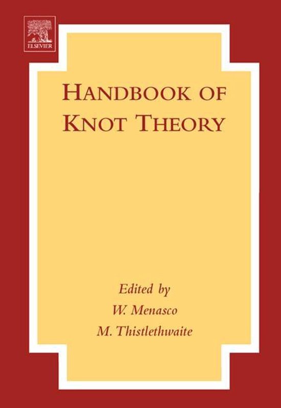 Handbook of Knot Theory | 9780444514523 | William Menasco | Boeken | bol