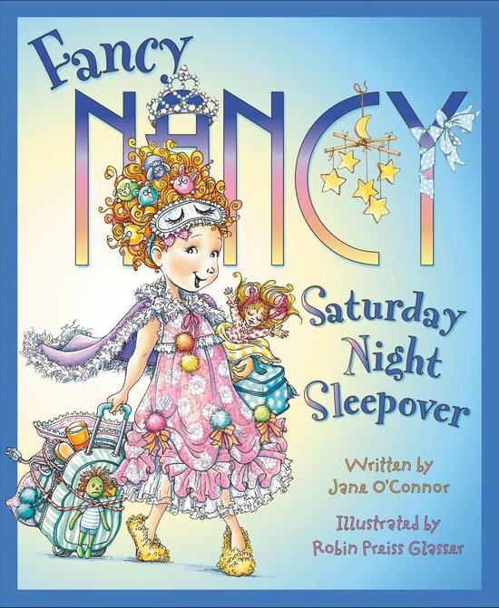 Fancy Nancy - Fancy Nancy: Saturday Night Sleepover (ebook), Jane O ...