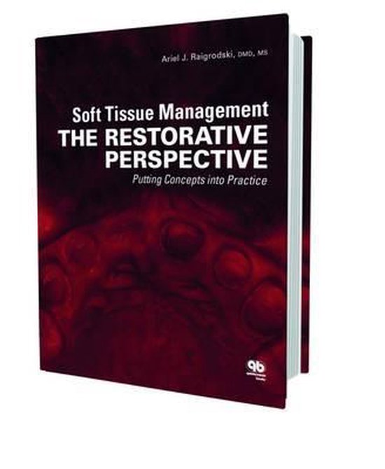 Soft Tissue Management | 9780867156911 | Ariel J. Raigrodski | Boeken | bol