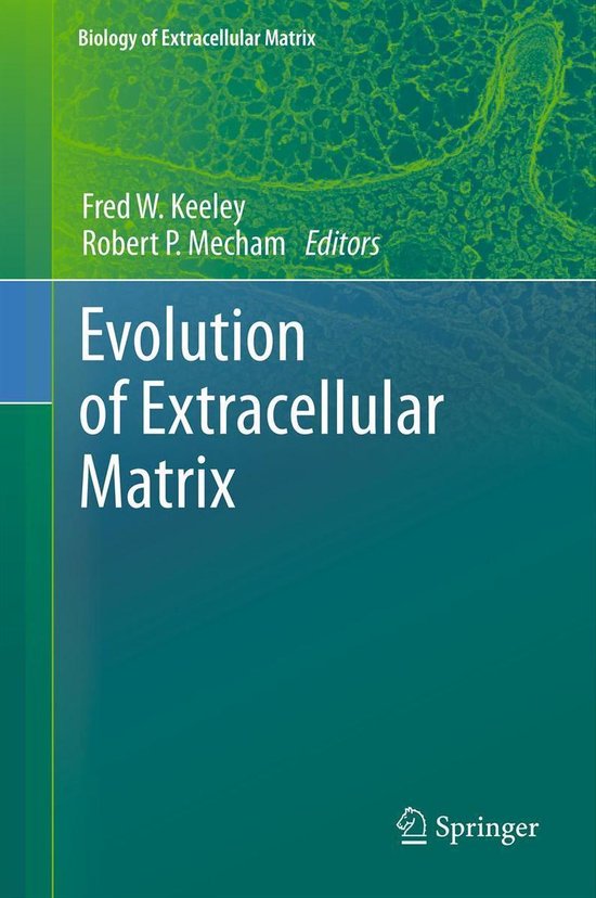 Biology of Extracellular Matrix - Evolution of Extracellular Matrix ...