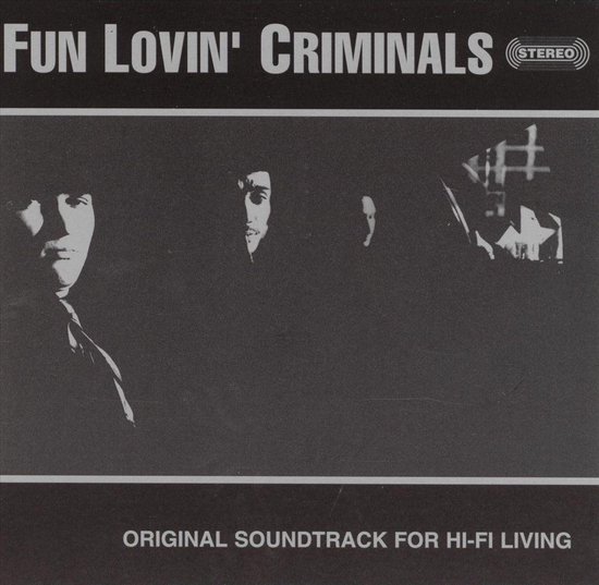 Fun Lovin' Criminals, Fun Lovin' Criminals | CD (album) | Muziek | bol.com