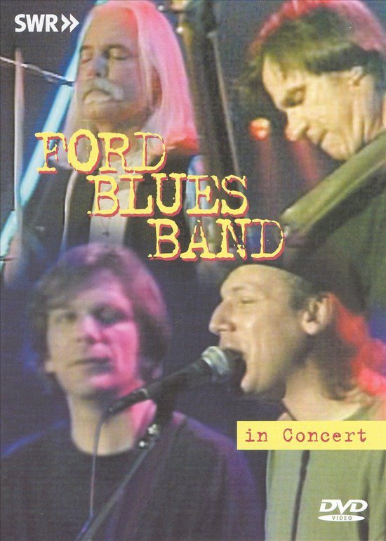 In Concert [DVD], The Ford Blues Band | Muziek | bol.com