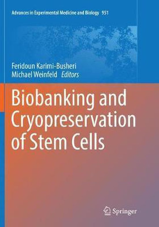 Biobanking and Cryopreservation of Stem Cells | 9783319832982 | Boeken ...