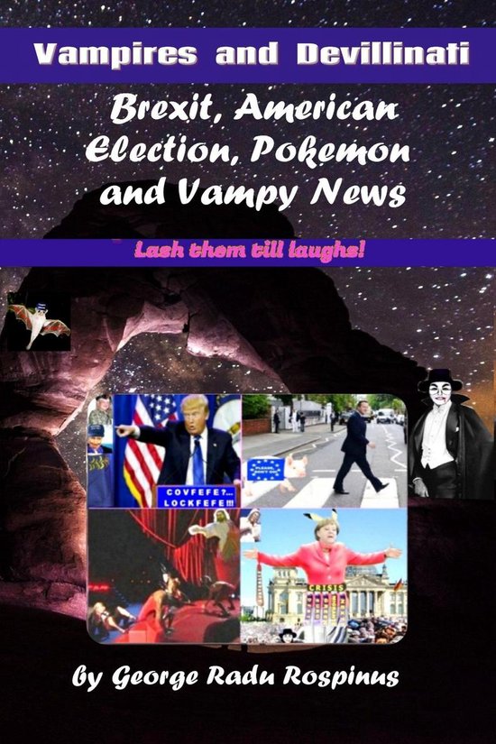 Vampires and Devillinati: Brexit, American Election, Pokemon and Vampy ...