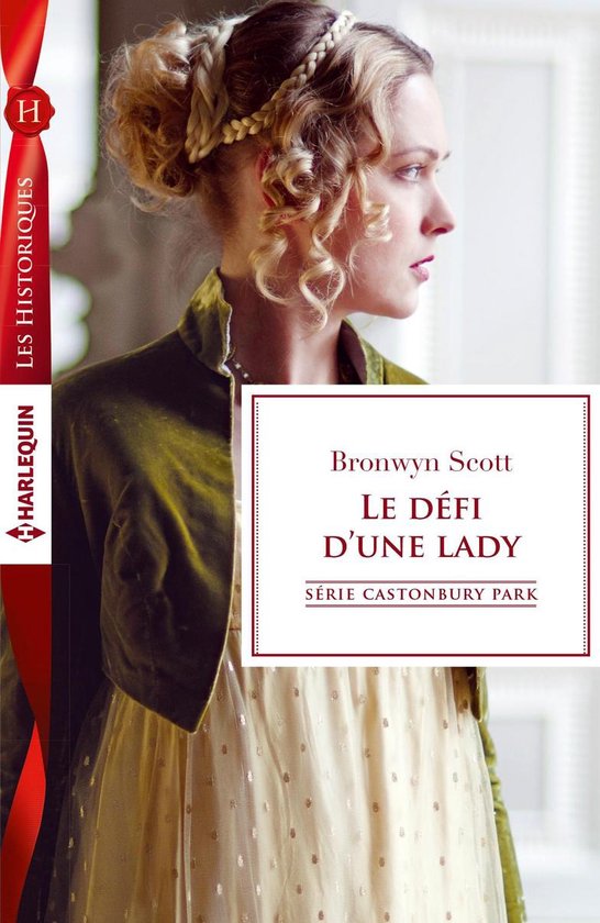 Castonbury Park 6 - Le défi d'une lady (ebook), Bronwyn Scott ...