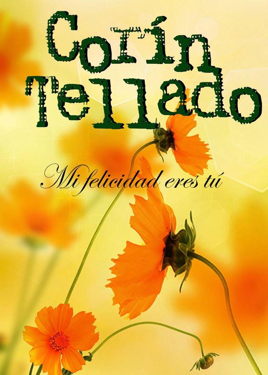 Corín Tellado - Mi felicidad eres tú (ebook), Corin Tellado ...