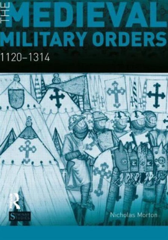 Medieval Military Orders | 9781408249581 | Nicholas Morton | Boeken | bol