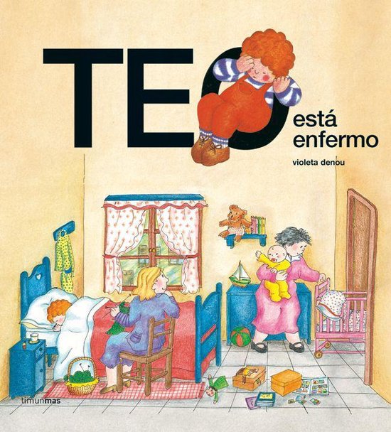 Teo descubre el mundo - Teo está enfermo (ebook), Violeta Denou ...