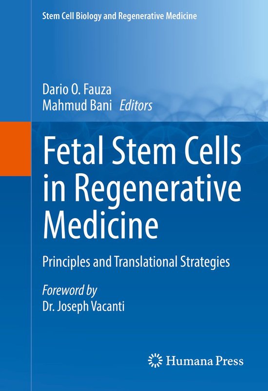 Stem Cell Biology and Regenerative Medicine - Fetal Stem Cells in Regenerative... | bol.com